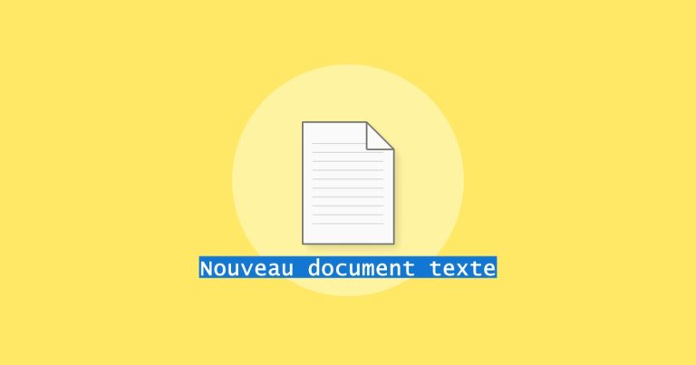 6 façons de créer un document texte (fichier TXT) sous Windows